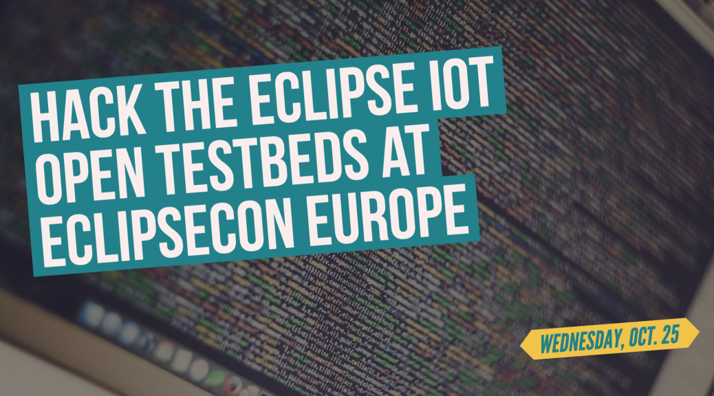 Hack the Eclipse IoT Open Testbeds at EclipseCon Europe - Benjamin Cabé