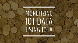 Monetizing IoT Data using IOTA - Benjamin Cabé